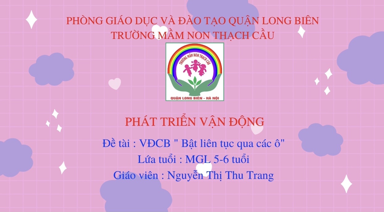 Phát triển vận động : bật liên tục qua các ô | Mầm non Thạch Cầu